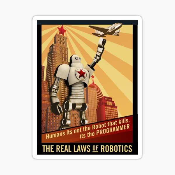 "The Real Laws of Robotics" Sticker by Spyinthesky | Redbubble