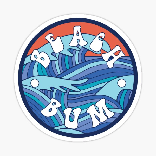"Beach Bum Sticker" Sticker for Sale by kierafry | Redbubble