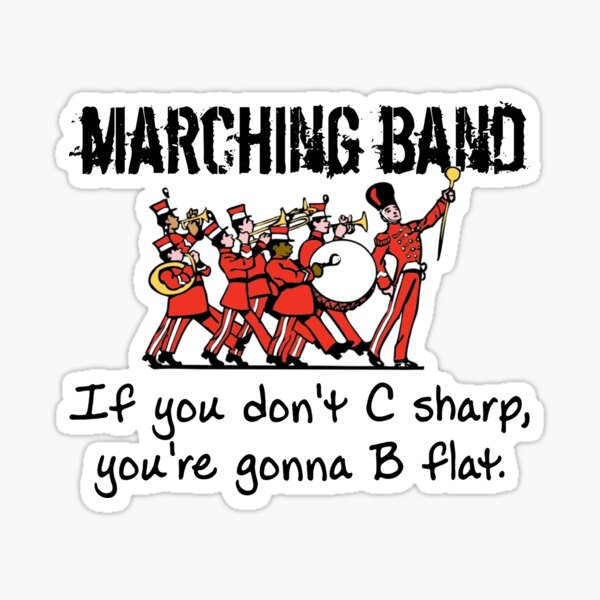 "Funny Marching Band - Funny Marching Band Gifts - If You Don’t C Sharp ...