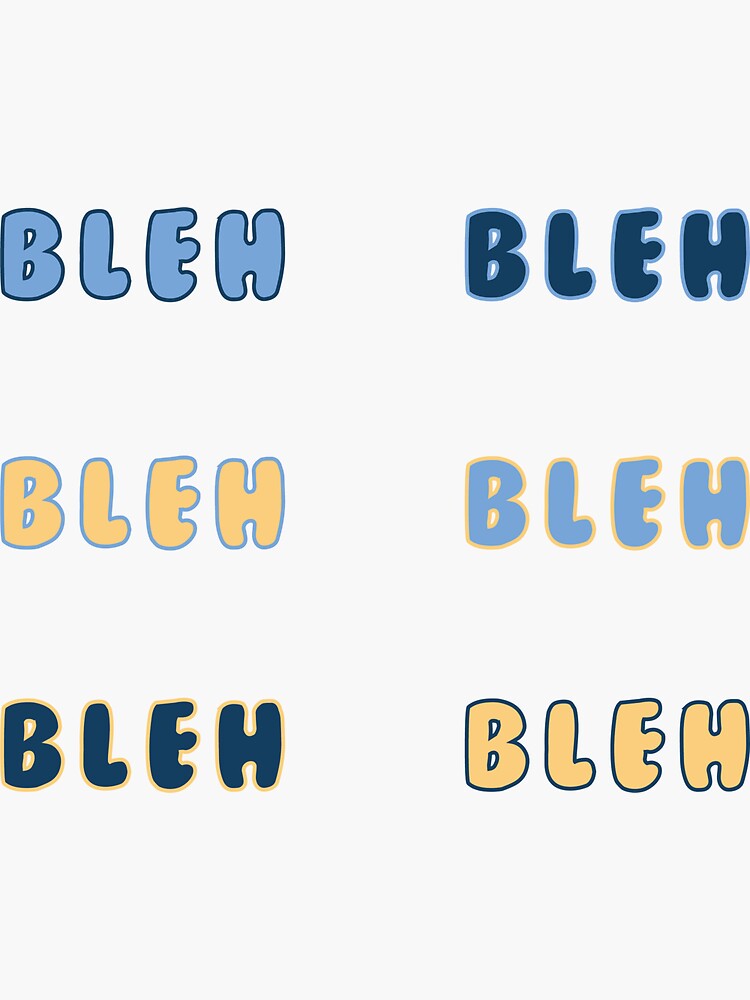 "BLEH" Sticker for Sale by sgoldberg87 | Redbubble