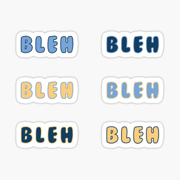 "BLEH" Sticker for Sale by sgoldberg87 | Redbubble