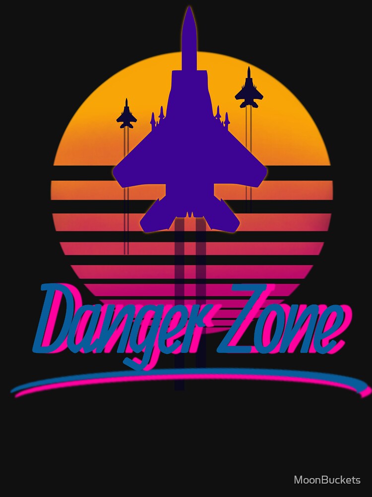 "Danger Zone" T-shirt for Sale by MoonBuckets | Redbubble | danger zone ...