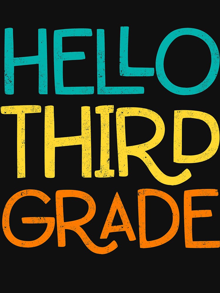 "Hello Third Grade 3rd Grade Gift Class Back to School" T-shirt by ...