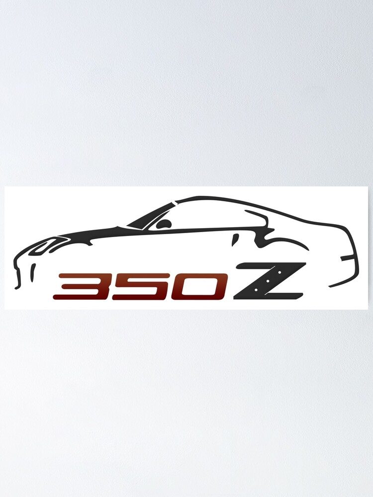 "Nissan 350Z" Poster for Sale by AlongFeast | Redbubble