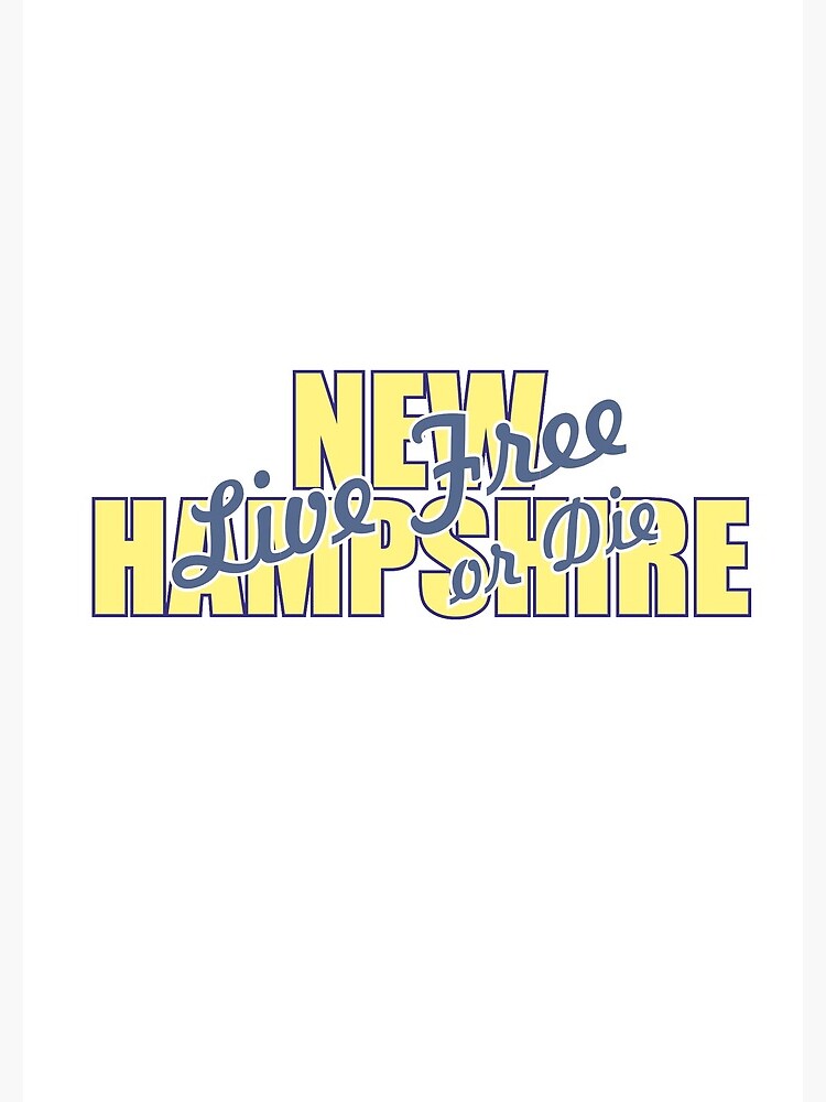 "State of New Hampshire, motto of New Hampshire, Live Free or Die ...