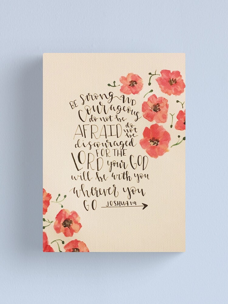 "Joshua 1:9 Calligraphy Art" Canvas Print by ashchamb3rs | Redbubble