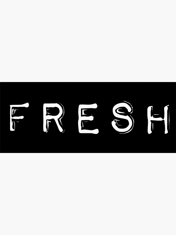 "FRESH" Sticker for Sale by BelleInconnue | Redbubble