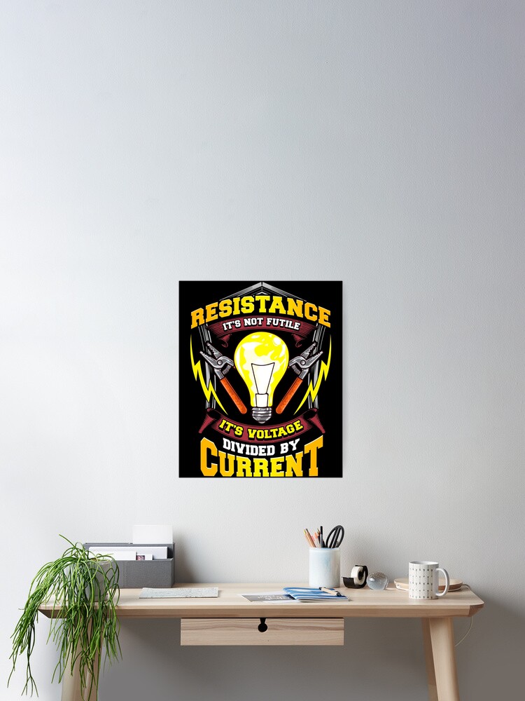 "Funny Ohm's Law Funny Resistance Pun Meme" Poster for Sale by ...