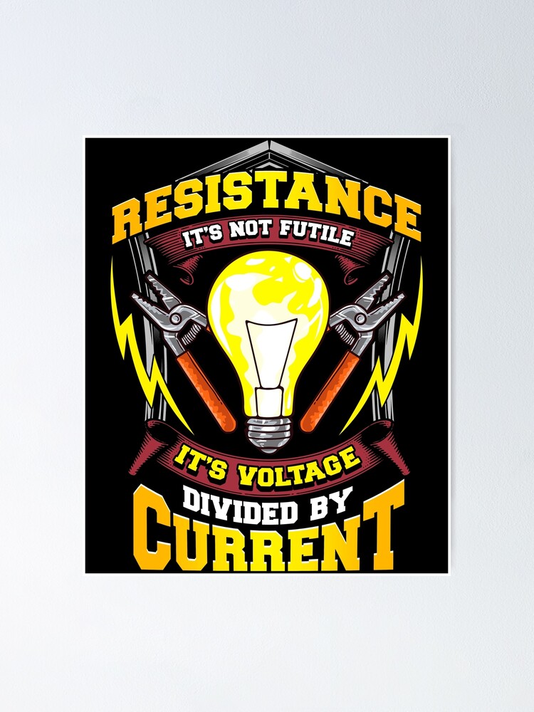 "Funny Ohm's Law Funny Resistance Pun Meme" Poster for Sale by ...