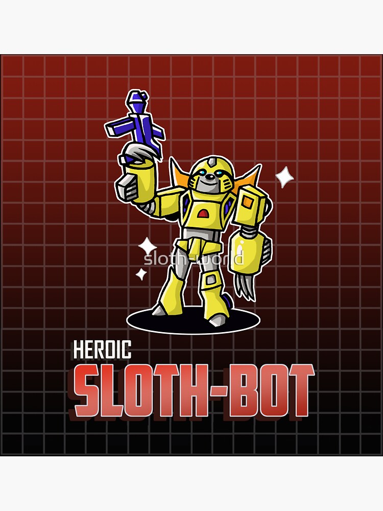 "80s Cartoon Style Heroic Slothbot" Sticker for Sale by sloth-world ...