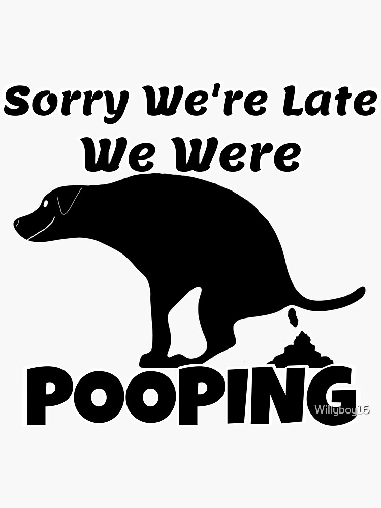 "We We're Pooping" Sticker for Sale by Willyboy16 | Redbubble