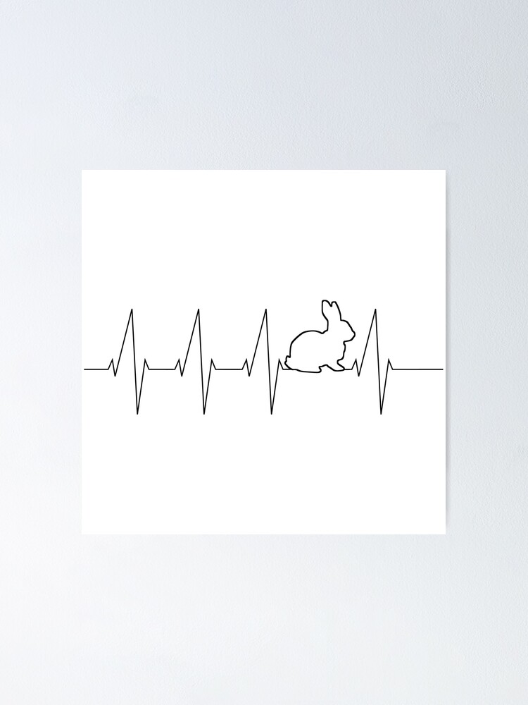 " Heart rabbit heart rate monitor Bunny" Poster for Sale by kailukask ...