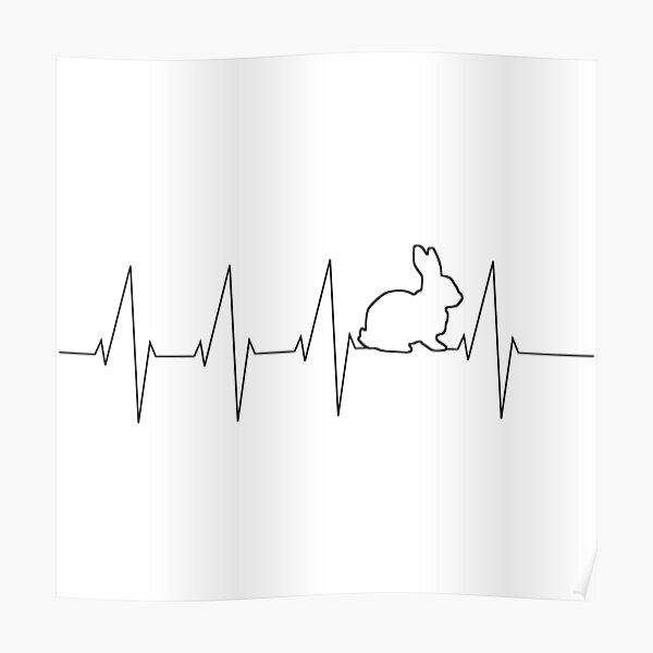 " Heart rabbit heart rate monitor Bunny" Poster for Sale by kailukask ...