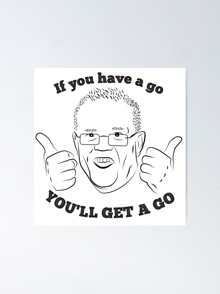 "If you have a go..." Poster by aratamabashi | Redbubble