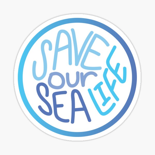 "Save our Sea Life" Sticker for Sale by Avery Brown Design | Redbubble