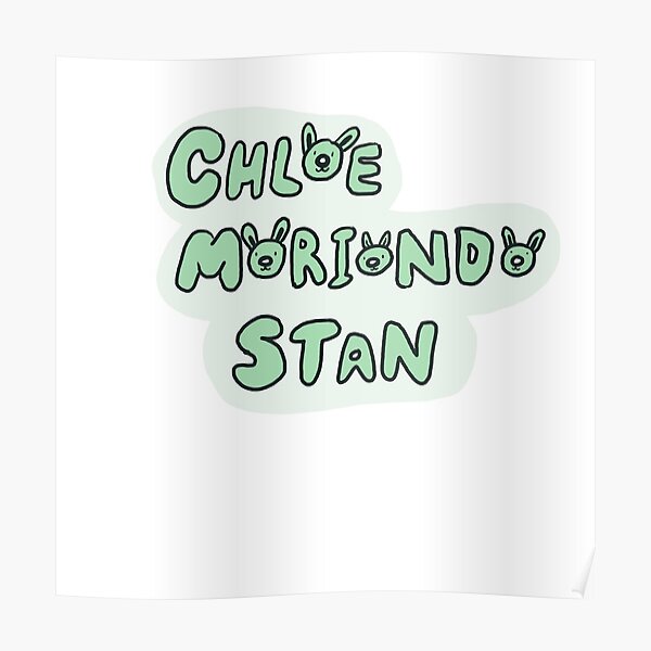 "chloe moriondo STAN" Poster by Plebrat | Redbubble