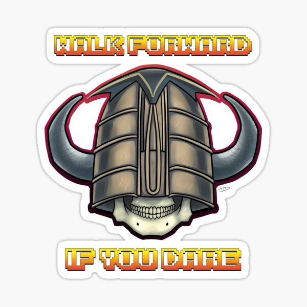 "Walk Forward If You Dare" Sticker for Sale by trudydean | Redbubble