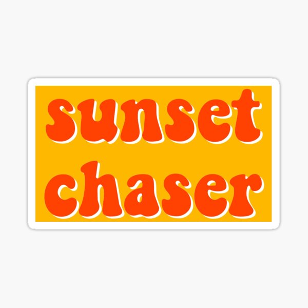 Sunset Chaser Stickers | Redbubble