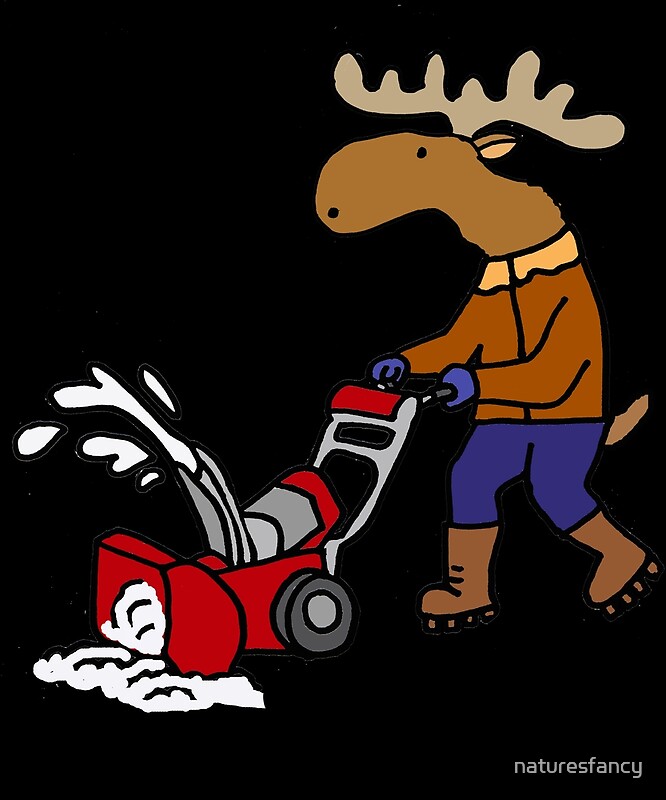 "Funny Moose using Snow Blower" by naturesfancy | Redbubble