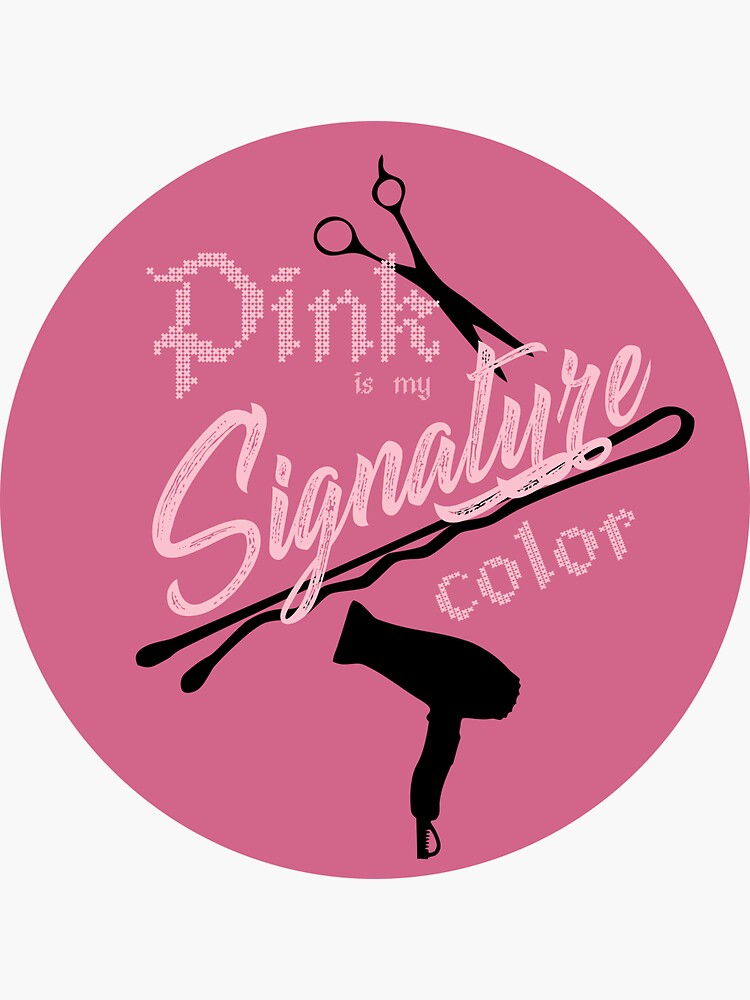 "Pink is my Signature color as well" Sticker for Sale by EmilyLPhoto ...