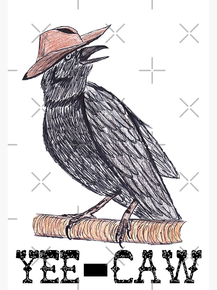 "Cowboy Crow - Yee Caw" Art Print by AdrianeTempest | Redbubble