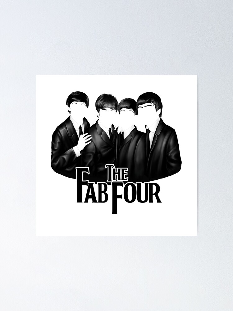 "The Fab Four" Poster for Sale by Kameyami | Redbubble