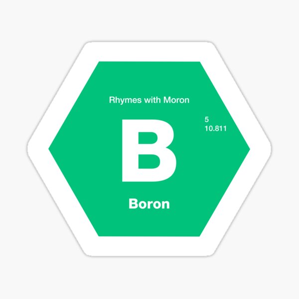 Boron Stickers | Redbubble