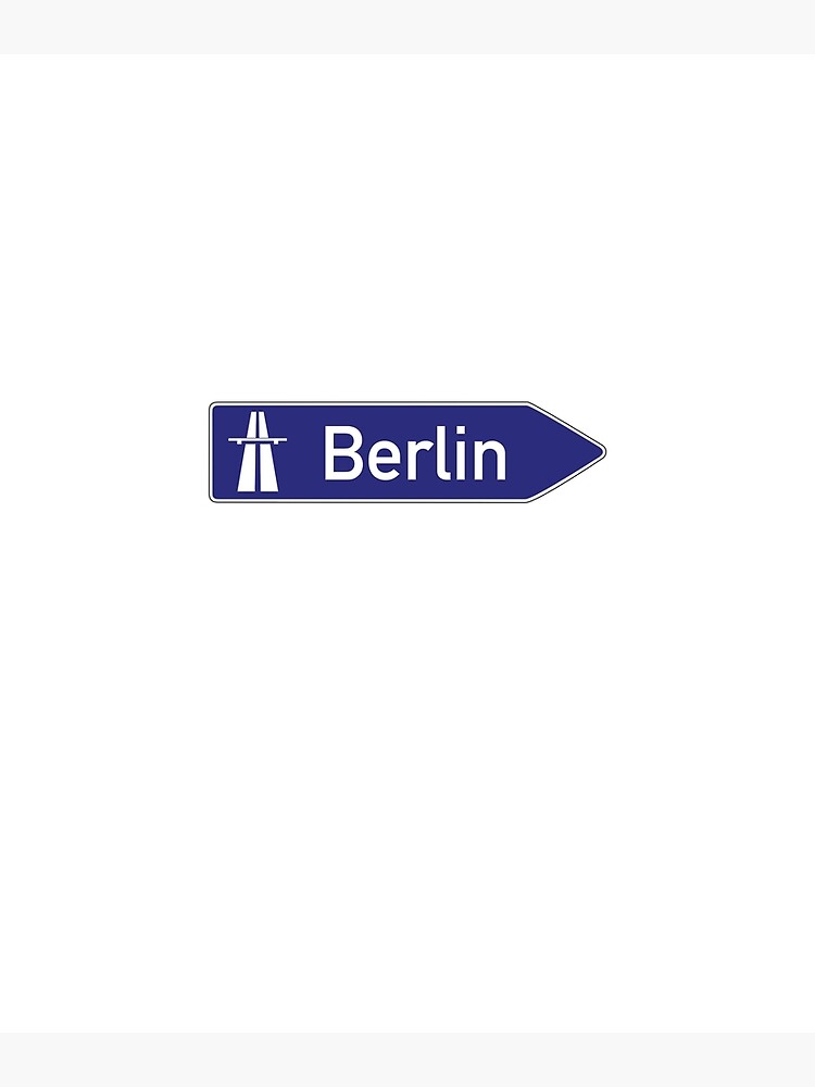 "Berlin autobahn sign" Poster for Sale by qlobba | Redbubble