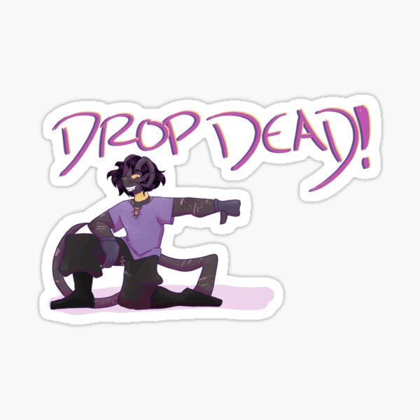 "DROP DEAD" Sticker for Sale by Writingpun | Redbubble