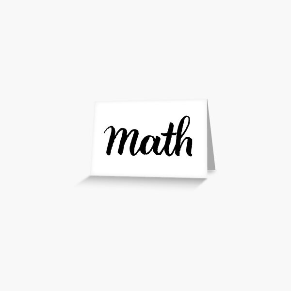 "Math Calligraphy Label" Greeting Card for Sale by the-bangs | Redbubble