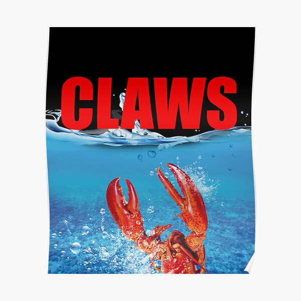 "Funny Claws Red Lobster Jaws Parody " Poster by emma60 | Redbubble