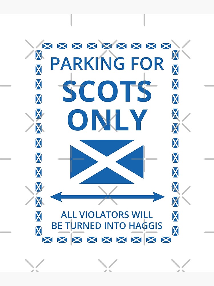 "Parking For Scots Only - Funny Scottish Parking Sign" Poster for Sale ...