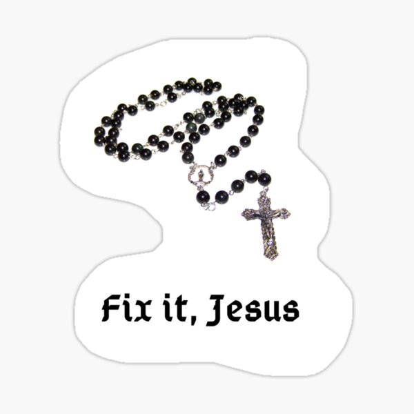 "Fix It, Jesus" Sticker for Sale by GLOWMOJI | Redbubble