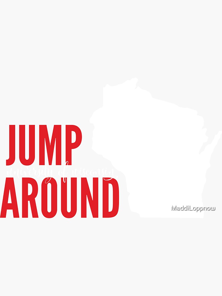 "Jump Around Wisconsin" Sticker for Sale by MaddiLoppnow | Redbubble
