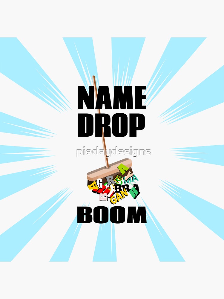 "Name dropping" Sticker for Sale by piedaydesigns | Redbubble