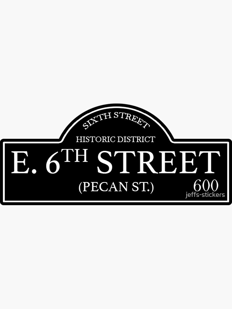 "6th Street, Austin" Sticker by jeffs-stickers | Redbubble