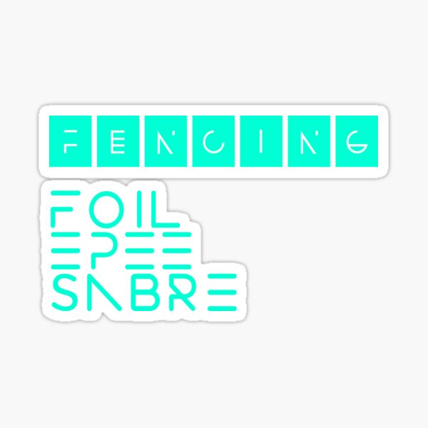 "Épée Fencing, Foil Fencing, Sabre Fencing" Sticker for Sale by ...