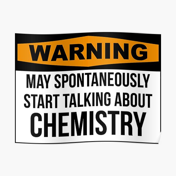 Chemistry Slogan Posters | Redbubble