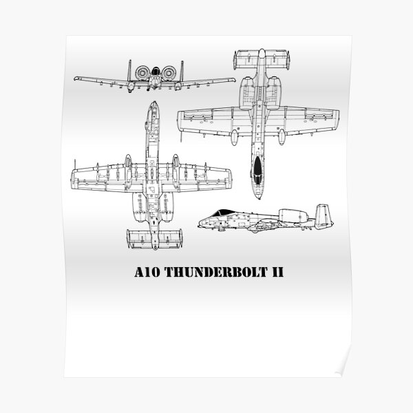 "A-10 Thunderbolt II "Warthog" Airplane - Technical Drawing" Poster by ...