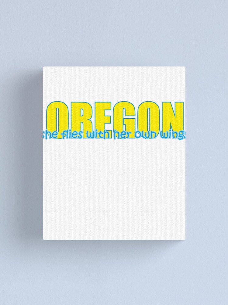 "State of Oregon, motto of Oregon" Canvas Print by oleo79 | Redbubble
