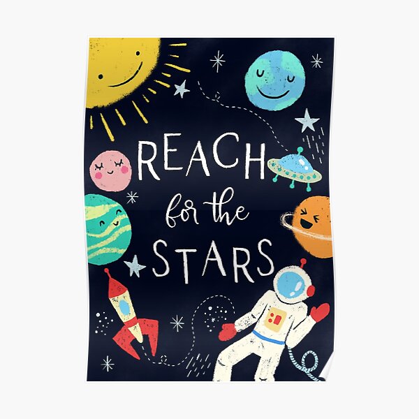 "Reach For The Stars Nursery Quote" Poster for Sale by namibear | Redbubble