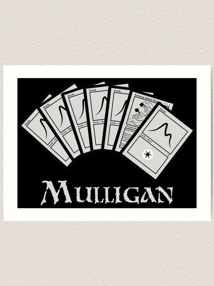 "Mulligan - MTG" Art Print for Sale by drglovegood | Redbubble