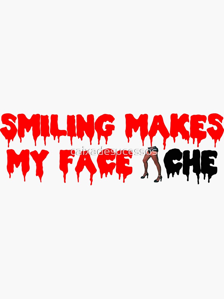 "The Rocky Horror Picture Show - Smiling Makes My Face Ache" Sticker by ...