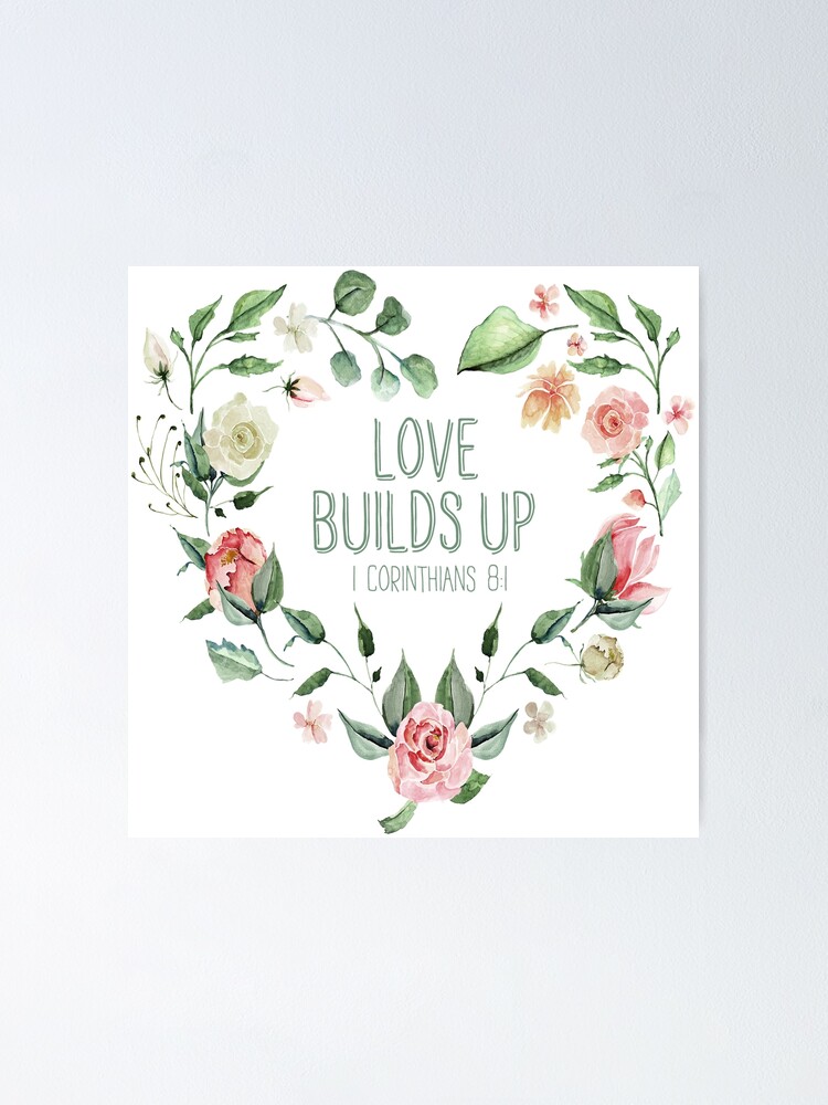 "Love Builds Up" Poster by made4you | Redbubble