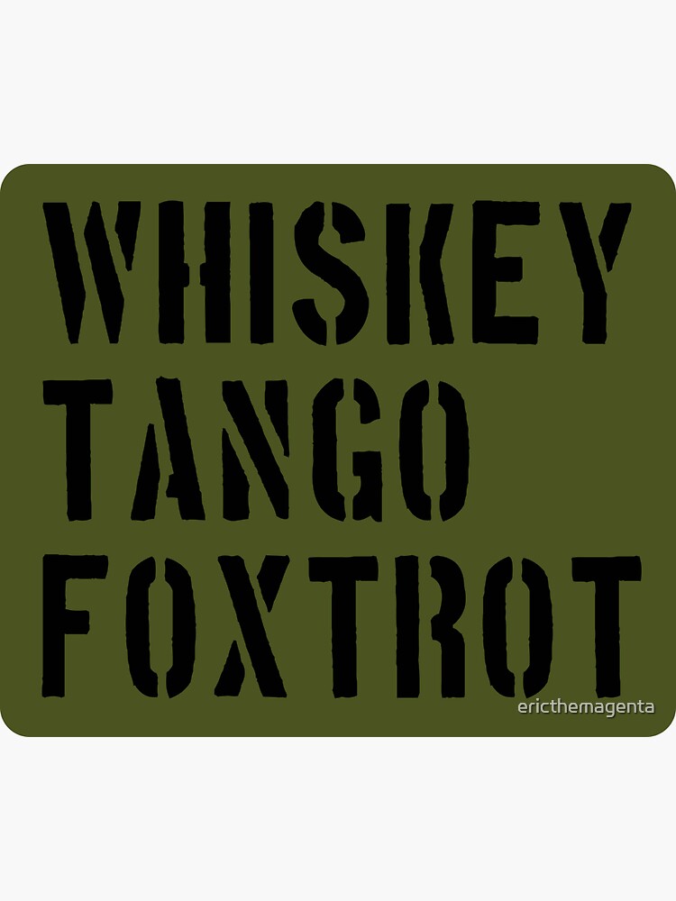 "Whiskey Tango Foxtrot Phonetic Alphabet Military Speak Humor" Sticker ...