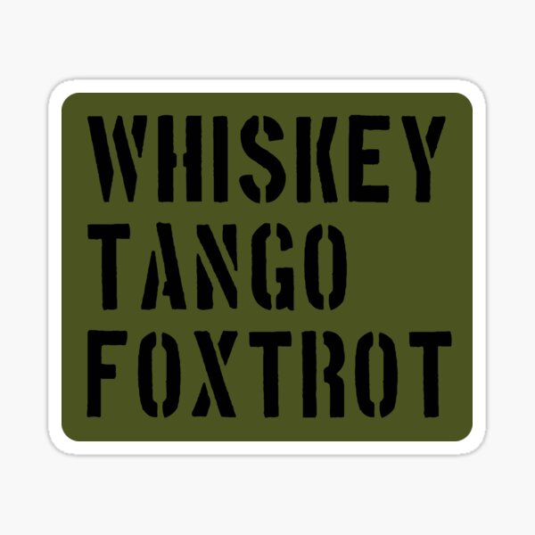 "Whiskey Tango Foxtrot Phonetic Alphabet Military Speak Humor" Sticker ...