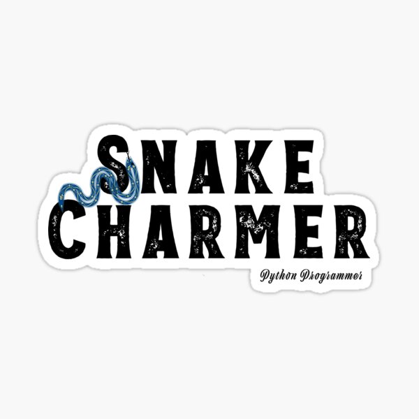 "Snake Charmer - Python Programmer" Sticker for Sale by bluehair ...