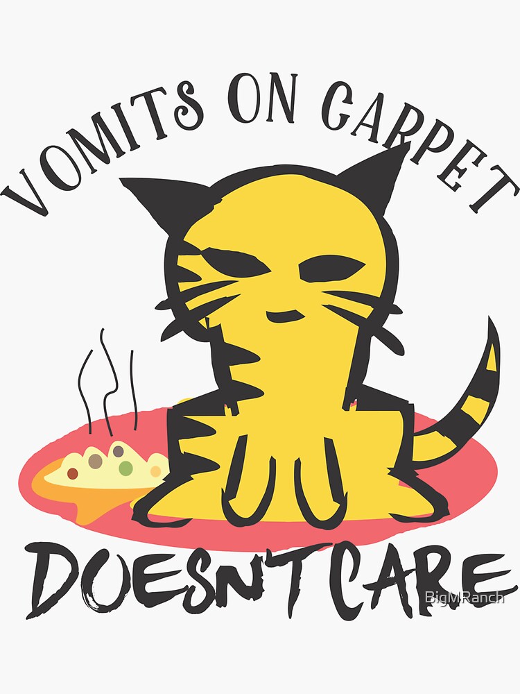 "Funny smirky cat bad kitty vomits on carpet" Sticker by BigMRanch ...
