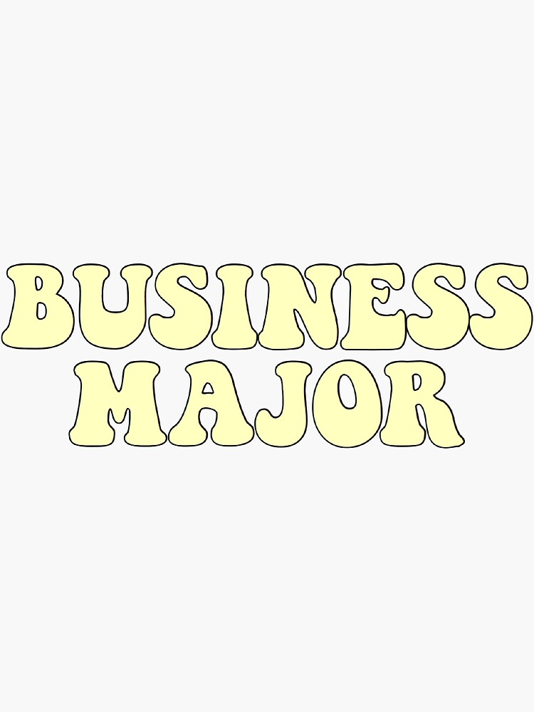 "Business major - yellow " Sticker by Kliethermes28 | Redbubble