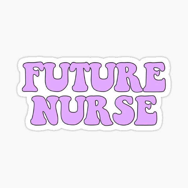 "Future nurse - purple " Sticker for Sale by Kliethermes28 | Redbubble